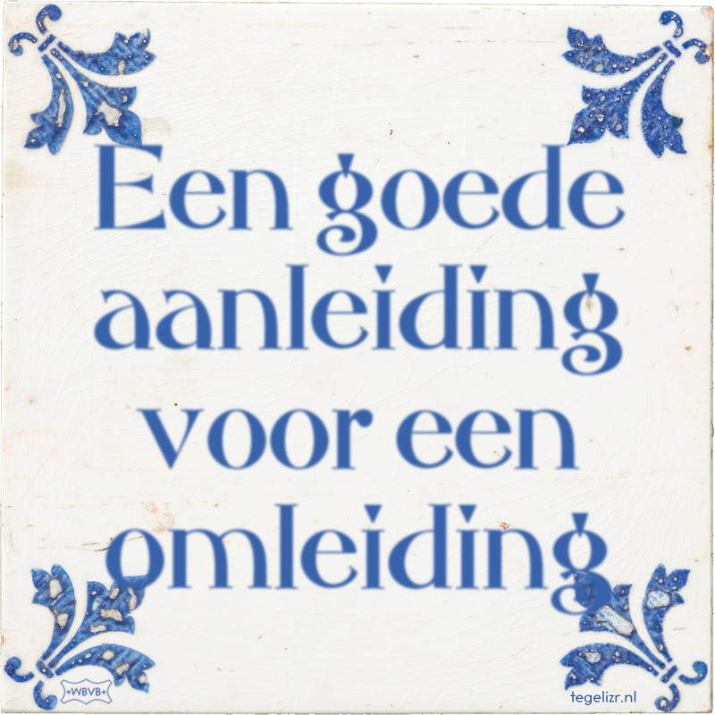 Een goede aanleiding voor een omleiding - Online tegeltjes bakken ...