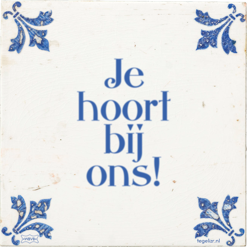 Je hoort bij ons! - Online tegeltjes bakken - WBVB Rotterdam