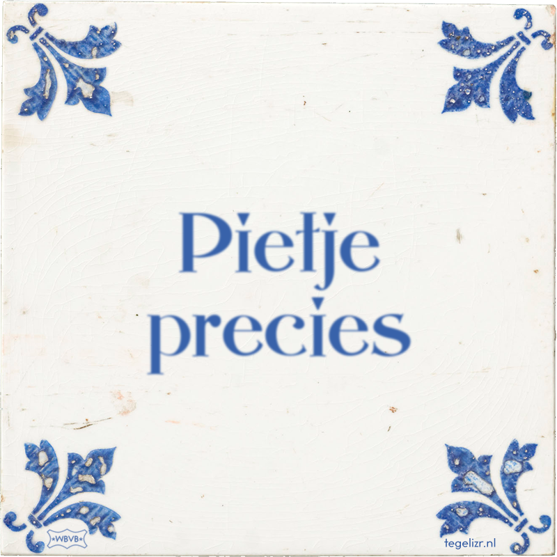 Pietje precies - Online tegeltjes bakken - WBVB Rotterdam