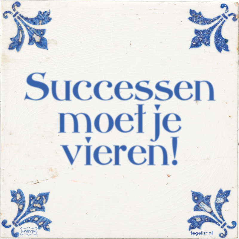 Successen moet je vieren! - Online tegeltjes bakken - WBVB Rotterdam