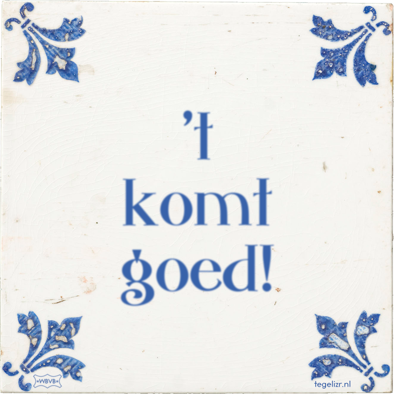 't komt goed! - Online tegeltjes bakken - WBVB Rotterdam